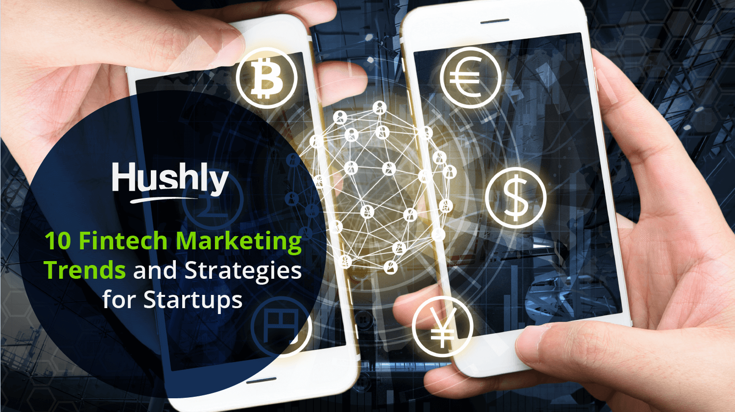 10 Fintech Marketing Trends and Strategies for Startups