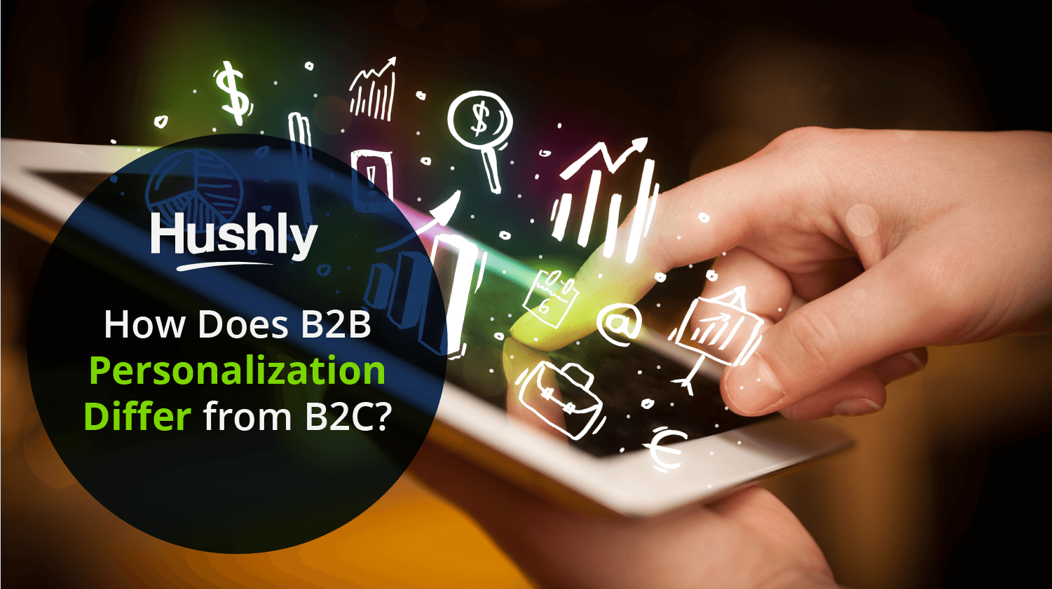 How Does B2B Personalization Differ from B2C?
