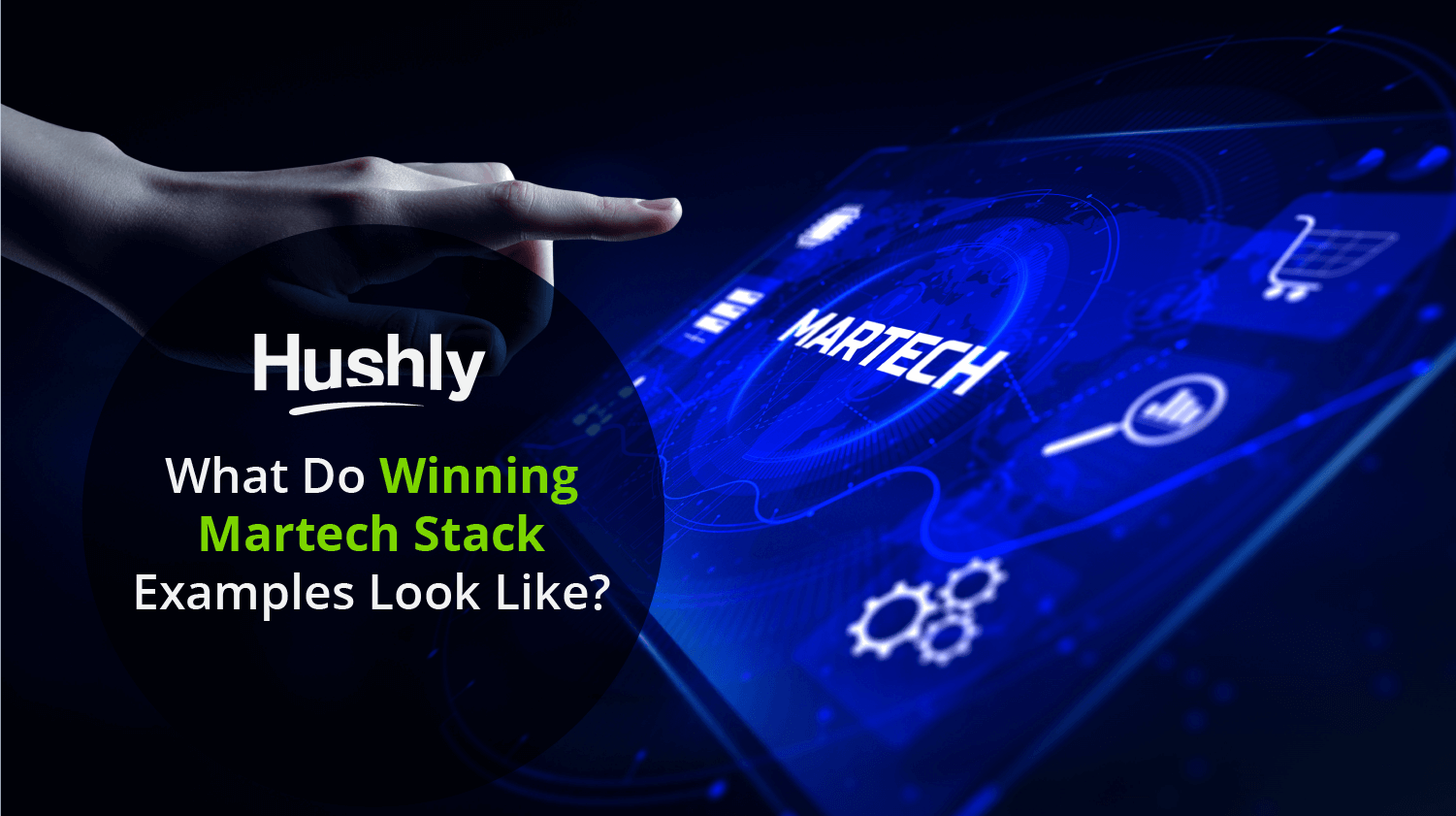 What Do Winning Martech Stack Examples Look Like?
