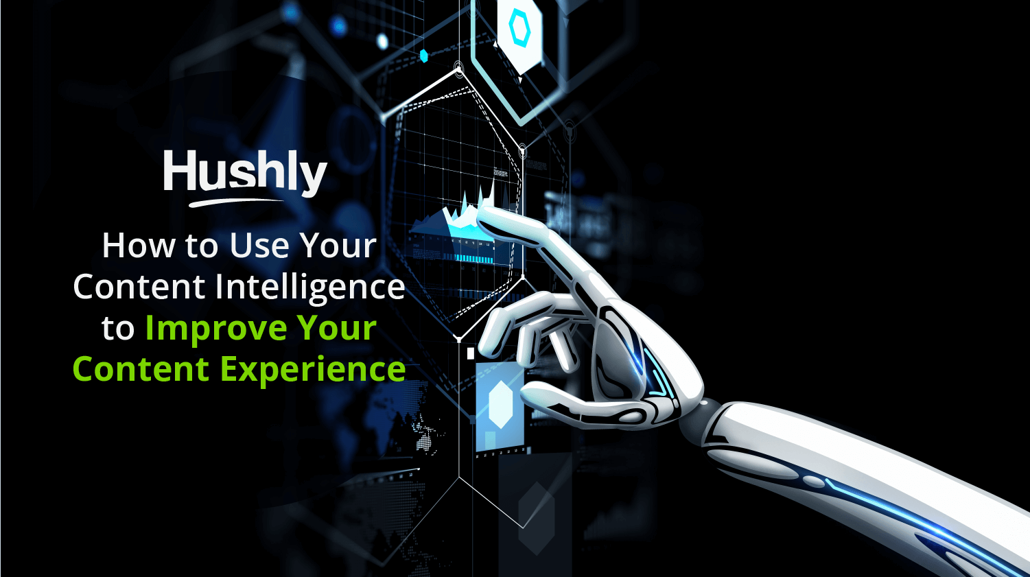 How to Use Your Content Intelligence to Improve Your Content Experience