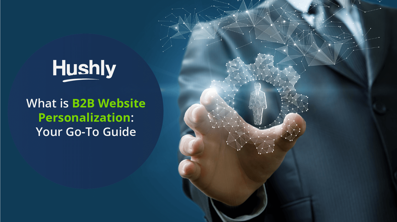 What is B2B Website Personalization: Your Go-To Guide