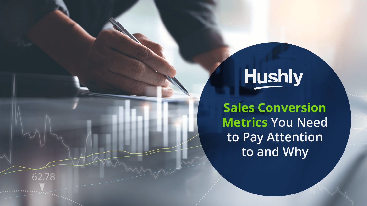 Sales Conversion Metrics You Need to Pay Attention to and Why