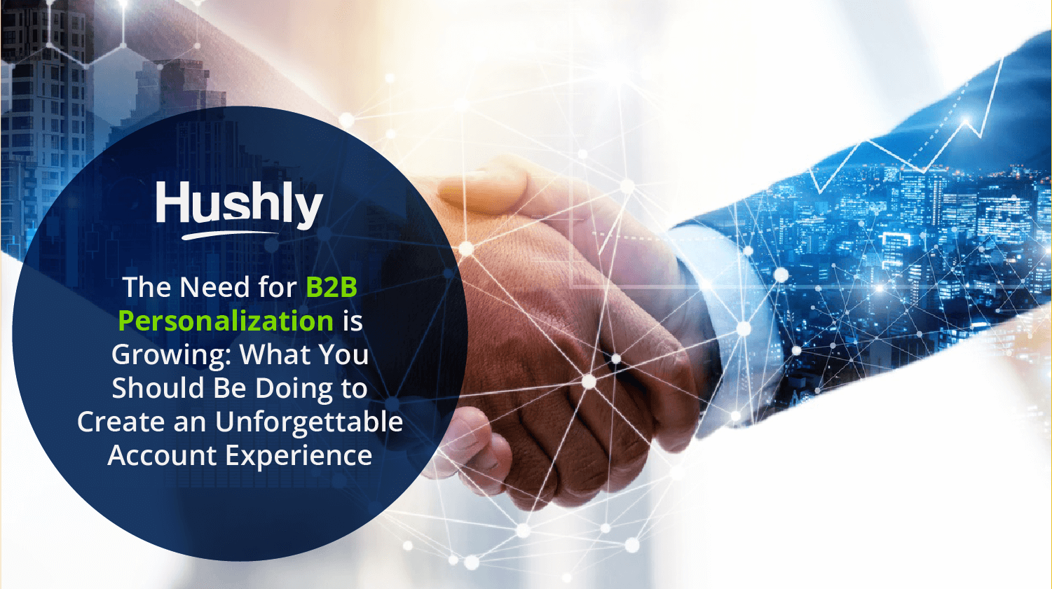 The Need for B2B Personalization is Growing: What You Should Be Doing ...