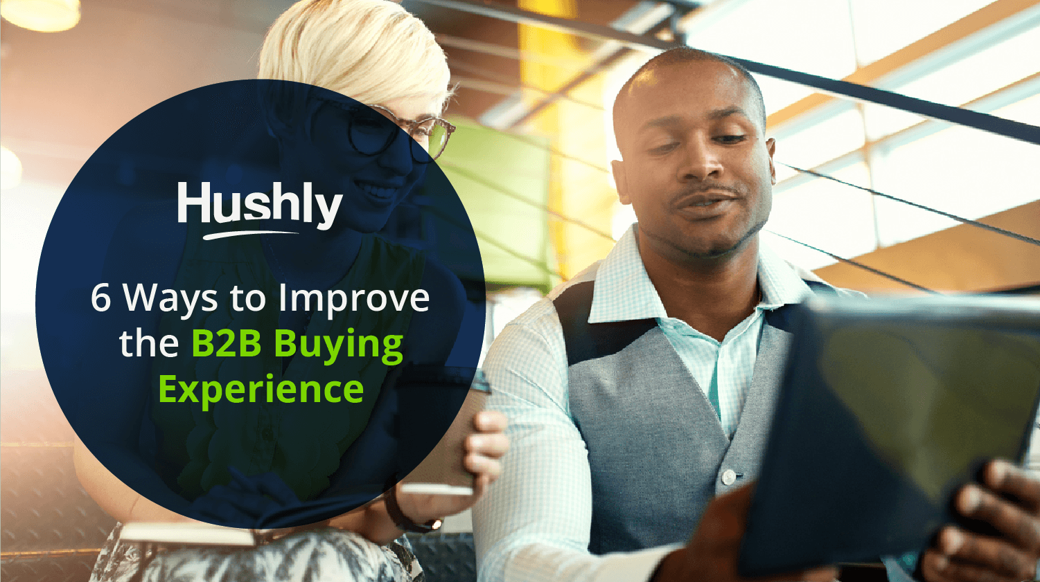 How to Improve the B2B Buying Experience in 6 Ways