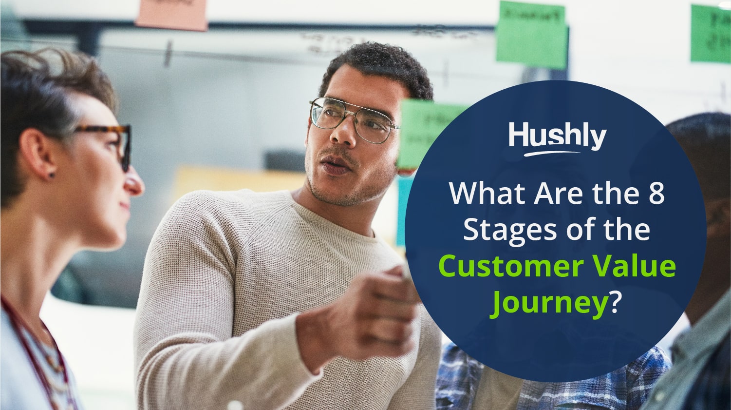 What Are the 8 Stages of the Customer Value Journey? – Hushly